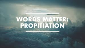 Propitiation: What Does It Mean and Does It Matter? | MarketFaith ...
